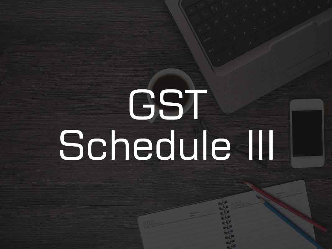 Schedule III : Activities or transactions which shall be treated ...