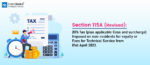 Section 115A : Tax on Dividends, Royalty, Technical Service Fees