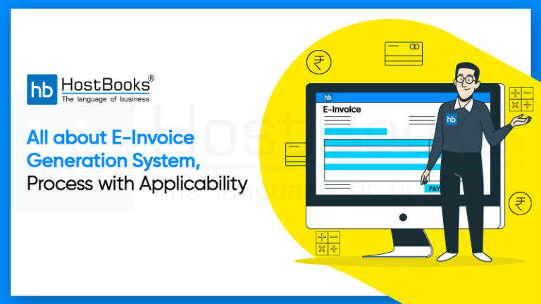 Know All about E-Invoice Generation System, Process with Applicability