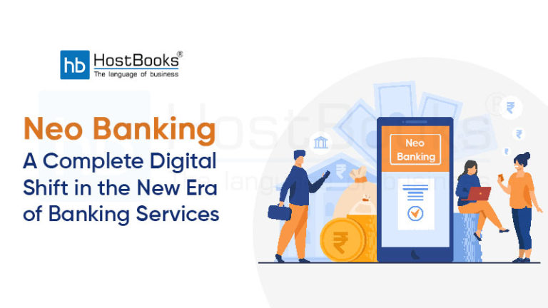 Neo Banking – A Complete Digital Shift in the New Era of Banking Services