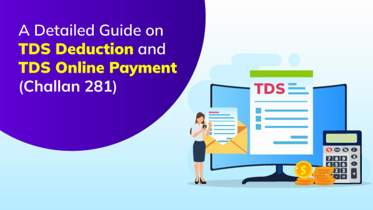 A Detailed Guide on TDS Deduction and TDS Online Payment (Challan 281)